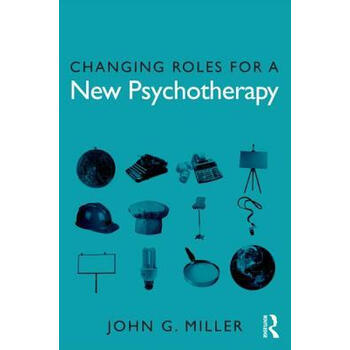 Changing Roles for a New Psychotherapy