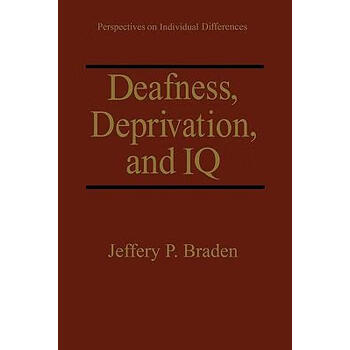 Deafness, Deprivation, and IQ