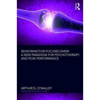 Sensorimotor-Focused Emdr: A New Paradigm for P