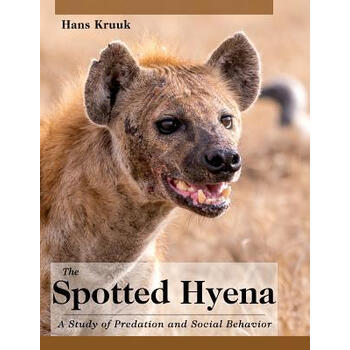 The Spotted Hyena: A Study of Predation and Soci