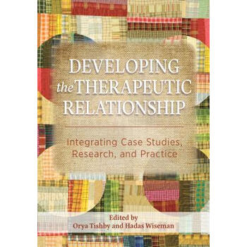 Developing the Therapeutic Relationship: Integr