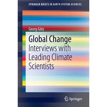 Global Change: Interviews with Leading Climate S