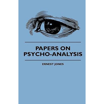 Papers On Psycho-Analysis