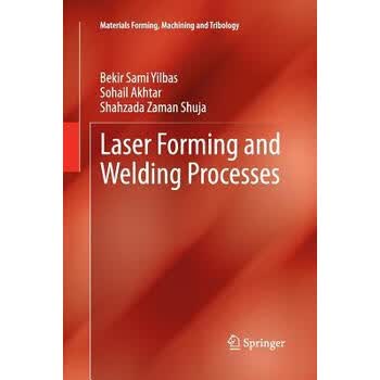 Laser Forming and Welding Processes