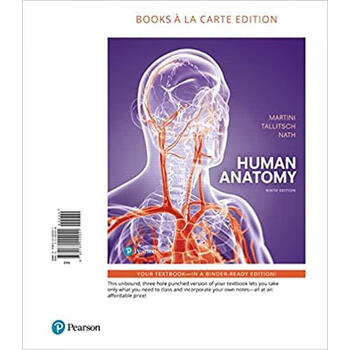 Human Anatomy, Books a la Carte Edition         