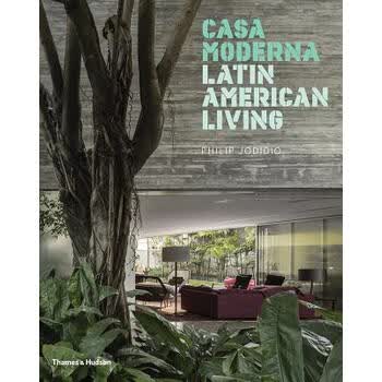 Casa Moderna: Latin American Living
