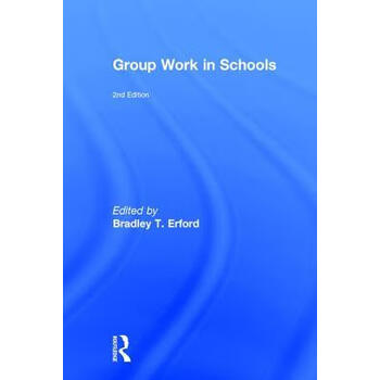 高被引Group Work in Schools: 2nd Edition
