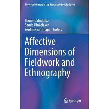 Affective Dimensions of Fieldwork and Ethnograp