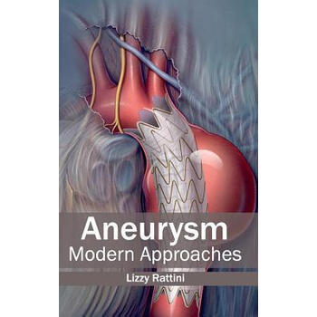 Aneurysm: Modern Approaches