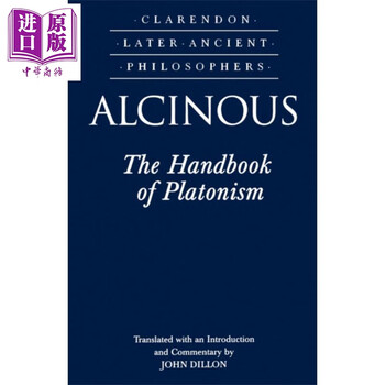 柏拉图主义手册 英文原版 The Handbook of Platonism Alcinous John Dillon