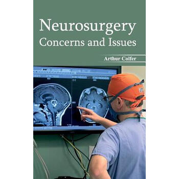 Neurosurgery: Concerns and Issues