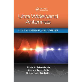 Ultra Wideband Antennas: Design, Methodologies,