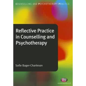 Reflective Practice in Counselling and Psychoth