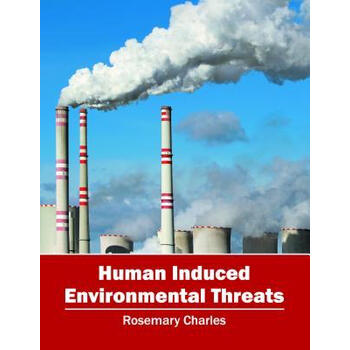 Human Induced Environmental Threats