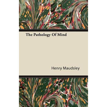 The Pathology of Mind