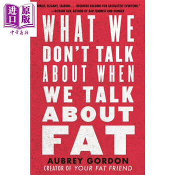 What We Don t Talk About When We Talk About Fat Au