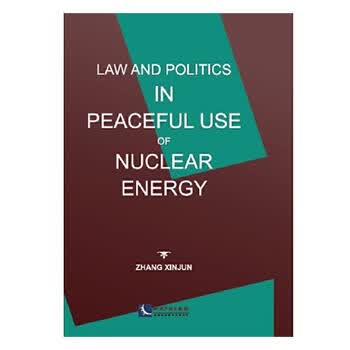 Law and politics in peaceful use of nuclear energy