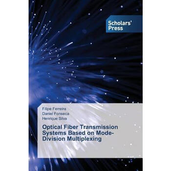 Optical Fiber Transmission Systems Based on Mode