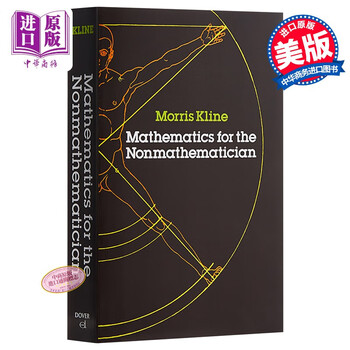 Mathematics for Nonmathematician英文原版 克莱因 给非数学家的数学
