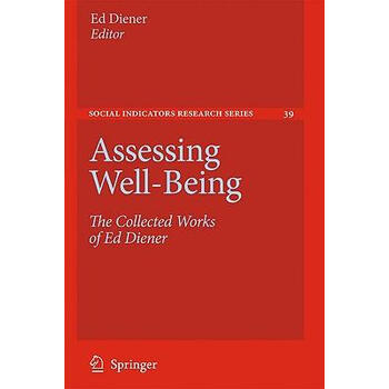 Assessing Well-Being: The Collected Works of Ed