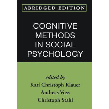 Cognitive Methods in Social Psychology: Abridge
