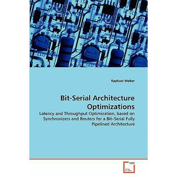 Bit-Serial Architecture Optimizations