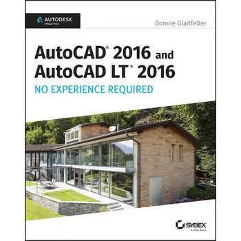 AutoCAD 2016 and AutoCAD LT 2016 No Experience R
