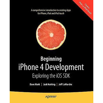 Beginning iPhone 4 Development: Exploring the IO