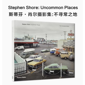 《预售 英文原版 Uncommon Places 不寻常之地 斯蒂芬肖尔摄影作品集 Stephen Shore Thames & Hudson ...