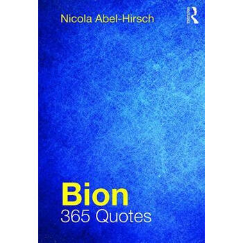 Bion: 365 Quotes