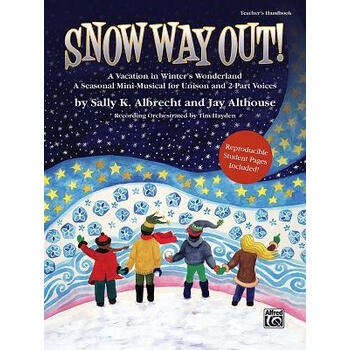 Snow Way Out! Teacher's Handbook: A Vacation in