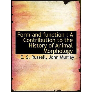 Form and Function: A Contribution to the Histor