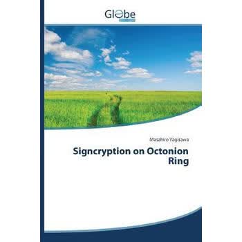 Signcryption on Octonion Ring
