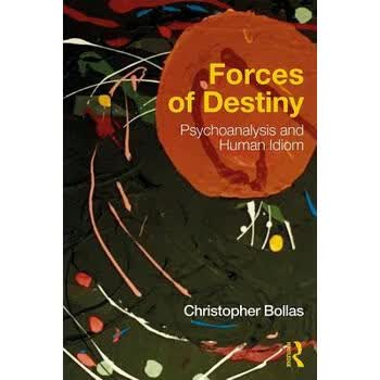 Forces of Destiny: Psychoanalysis and Human Idi