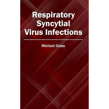Respiratory Syncytial Virus Infections