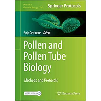 Pollen and Pollen Tube Biology: Methods and Prot
