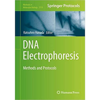 DNA Electrophoresis: Methods and Protocols