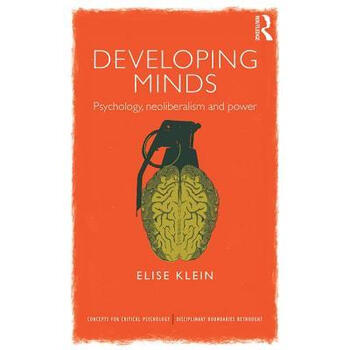 Developing Minds: Psychology, Neoliberalism and