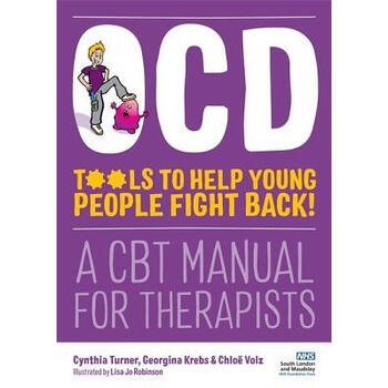Ocd - Tools to Help Young People Fight Back!: A