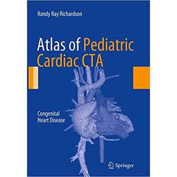 Atlas of Pediatric Cardiac CTA: Congenital Heart
