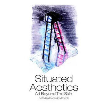 Situated Aesthetics: Art Beyond the Skin