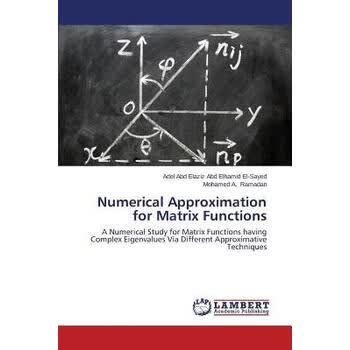 Numerical Approximation for Matrix Functions