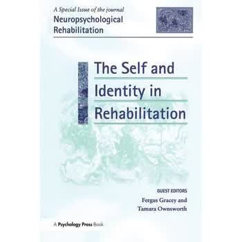 The Self and Identity in Rehabilitation: A Spec