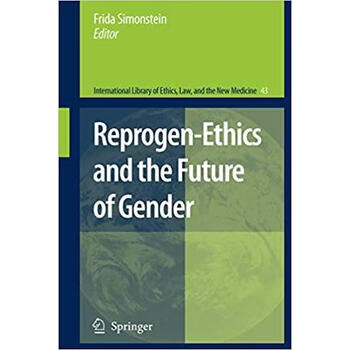 Reprogen-Ethics and the Future of Gender        