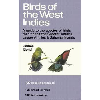 Birds of the West Indies a Guide to the Species 