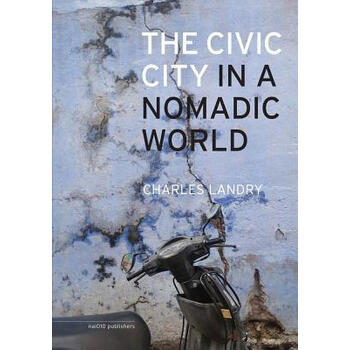 The Civic City in a Nomadic World