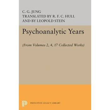 Psychoanalytic Years: (from Vols. 2, 4, 17 Coll