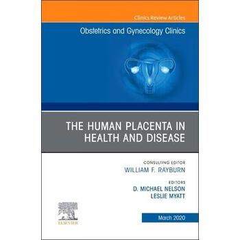The Human Placenta in Health and Disease, an Iss