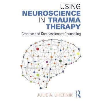 Using Neuroscience in Trauma Therapy: Creative