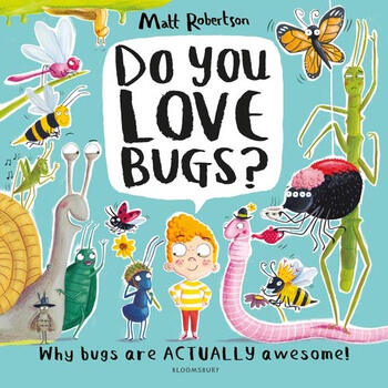 Do You Love Bugs? 你喜欢昆虫吗? 昆虫认知科普读物 英文原版